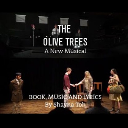 Stream The Olive Trees from The Olive Trees—A New Musical by shaynatoh ...