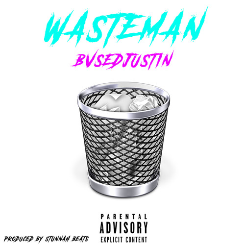 Stream Wasteman [Prod.Stunnah Beats] by Bvsed Justin | Listen online ...