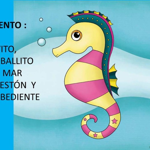 Stream YITO, EL CABALLITO DE MAR PROTESTÓN Y DESOBEDIENTE by María ...