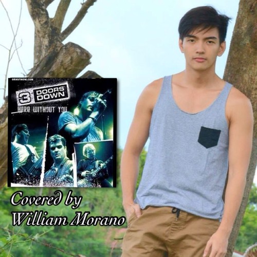Stream Here Without You [3 Doors Down] - William Morano COVER by ...