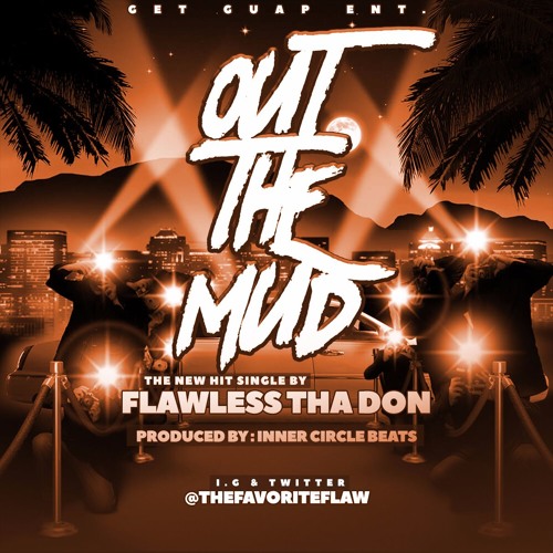Stream Out The Mud (Video In Description) by Flawless Tha Don | Listen ...
