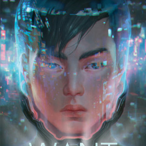 Stream Want by Cindy Pon, read by Roger Yeh by PRH Audio | Listen ...