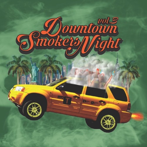 Stream Downtown Smokers Night Vol.3 by BTNNY | Listen online for free ...