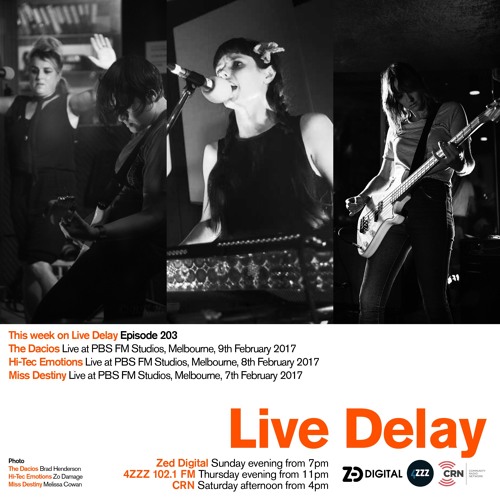 Stream Live Delay - Ep 203 - The Dacios; Hi-Tec Emotions; Miss Destiny ...