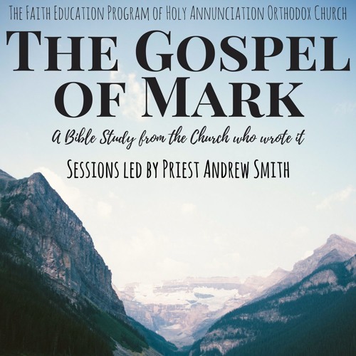 Stream Introduction to the Gospel of Mark by The HAOC Podcast | Listen ...