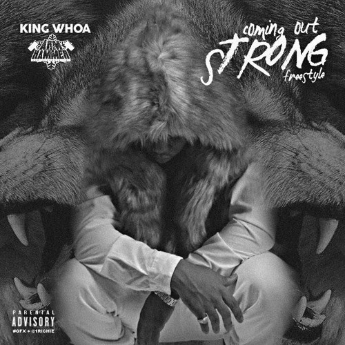 Stream Coming Out Strong by King Whoa | Listen online for free on ...