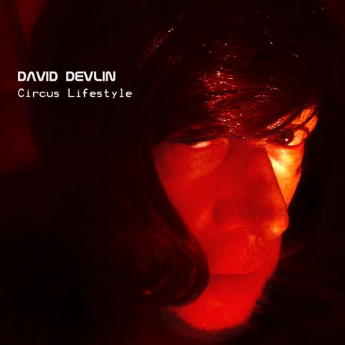 Stream Circus Lifestyle by David Devlin | Listen online for free on ...