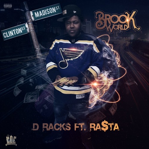 Stream D Racks Ft Ra$ta - Brook World by Ra$ta & D Racks | Listen ...