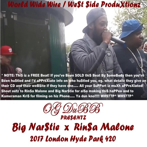 Stream OG DuBB Pre$entz BIG NARSTIE X RINSA MALONE 420 CYPHER by OG ...