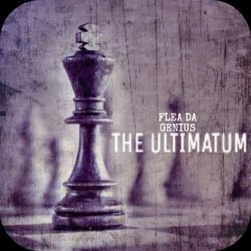 Stream The Ultimatum Prod. Flea Da Genius by Flea Da Genius | Listen ...