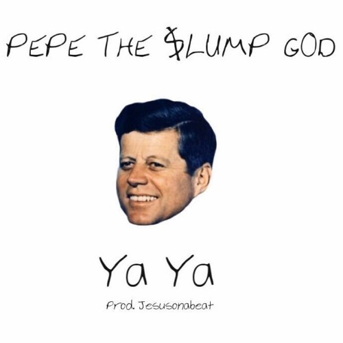 Stream Pepe The $lump God - Ya Ya (Prod. By Jesusonabeat) by Jose Borja ... Stream Pepe The $lump God - Ya Ya (Prod. By Jesusonabeat) by Jose Borja ...