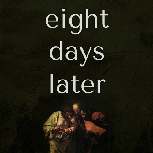 Stream Eight Days Later by GTCDunn | Listen online for free on SoundCloud