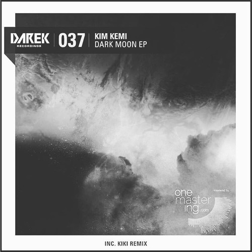 Stream Dilek PR | Listen to Kim Kemi - Dark Moon EP [DRK 037] playlist ...