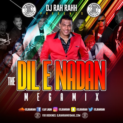 Stream DJ RaH RahH - The Dil-E-Nadan Megamix by djrahrahh | Listen ...
