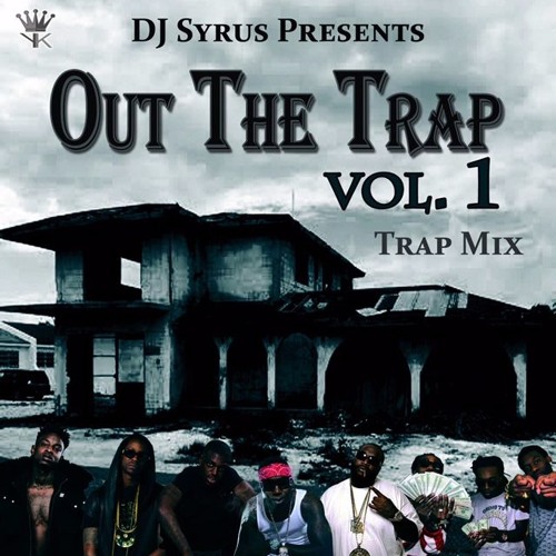 Stream Out The Trap Vol. 1 by DJ Syrus | Listen online for free on ...
