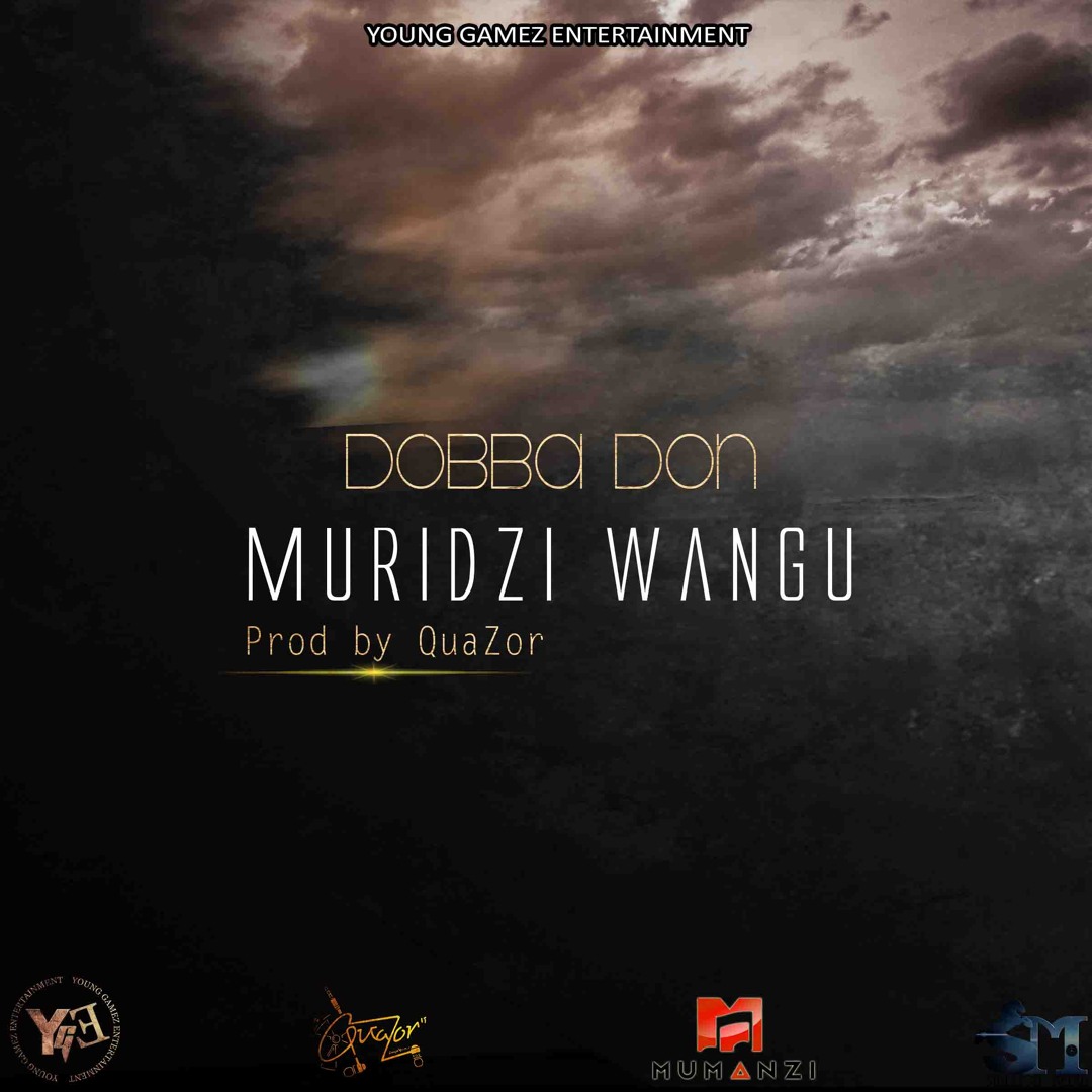 Stream Dobba Don - Muridzi Wangu (QuaZor YGE) April 2017 by Percy ...