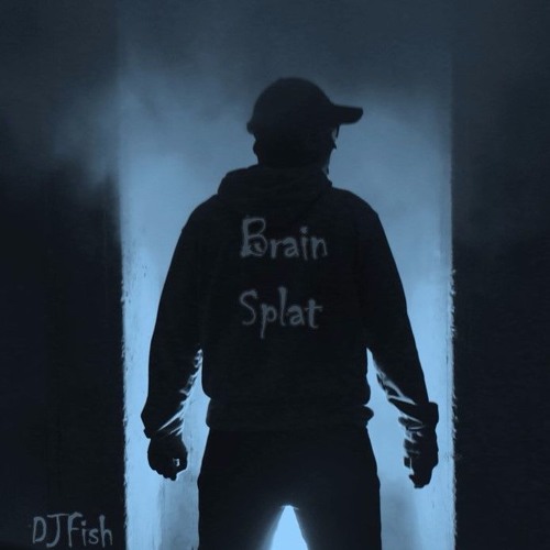 Stream DJFishOffishal | Listen to Brain Splat EP playlist online for ...