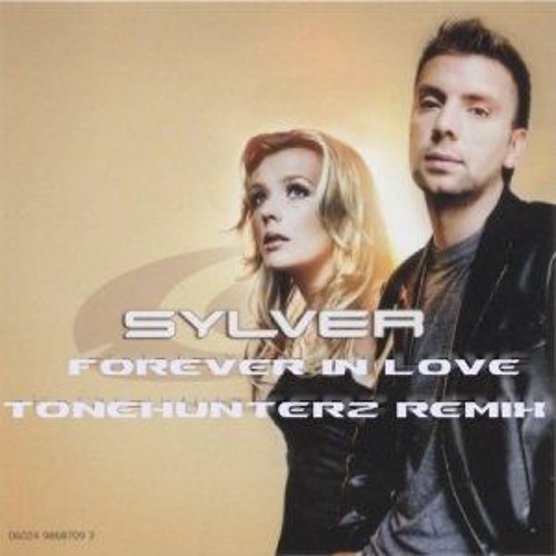 Stream Sylver - Forever In Love (Tonehunterz Edit) by Tone Hunterz ...