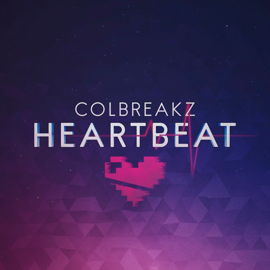 Stream ColBreakz - HeartBeat 💓 by ColBreakz | Listen online for free on ...
