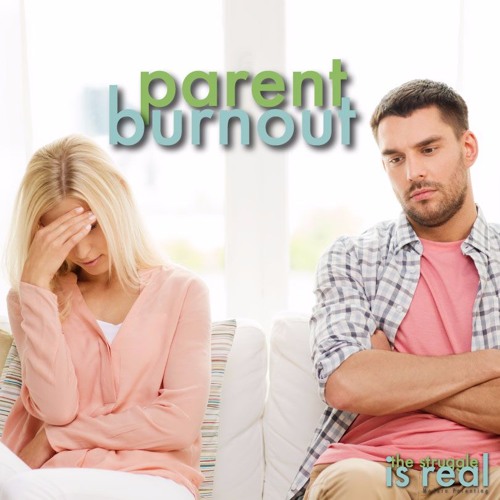 Stream Parent Burnout feat. Dr. Nadia Persun & Greg Persun by The ...