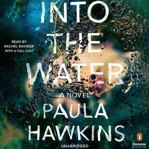 Stream Into the Water by Paula Hawkins, read by Laura Aikman, Sophie ...