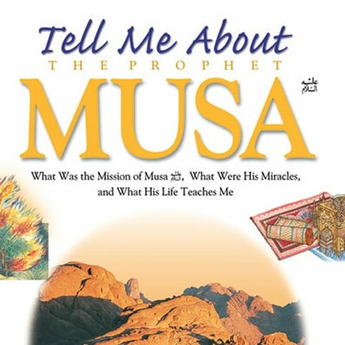 Miracles Of Prophet Musa