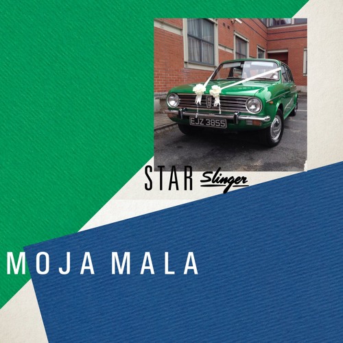 Stream Moja Mala By Star Slinger Listen Online For Free On Soundcloud 1110