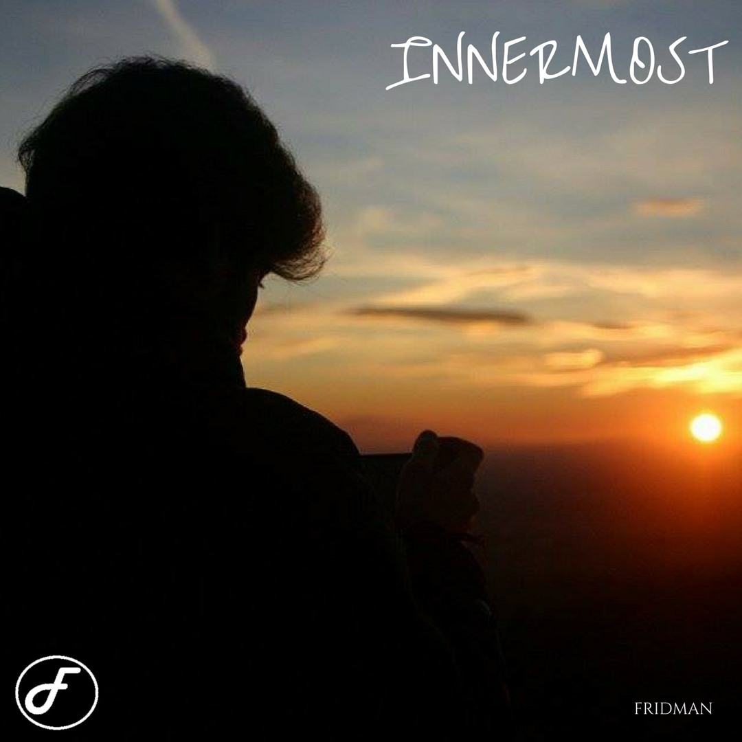 Stream Innermost by FRIDMAN | Listen online for free on SoundCloud
