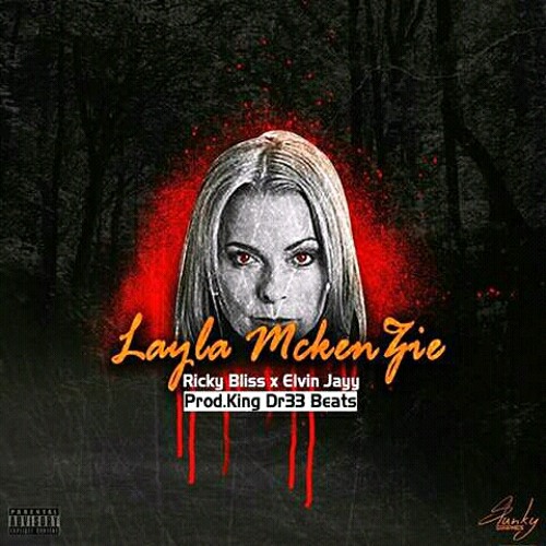 Stream Ricky Bliss x Elvin jayy_Layla Mckenzie [Prod King Dr33 Beats ...