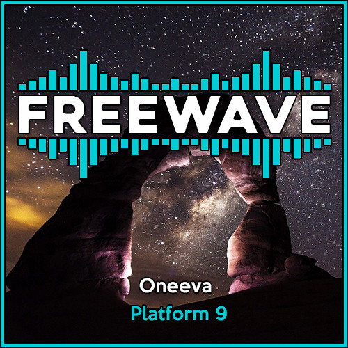 Stream Oneeva - Platform 9 by FreeWave ~ Copyright Free Music | Listen online for free on SoundCloud