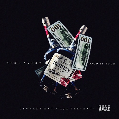 Stream Henny Talk (Prod. By YNGM) (Engineered By Tommy Smilez) by Zeke ...