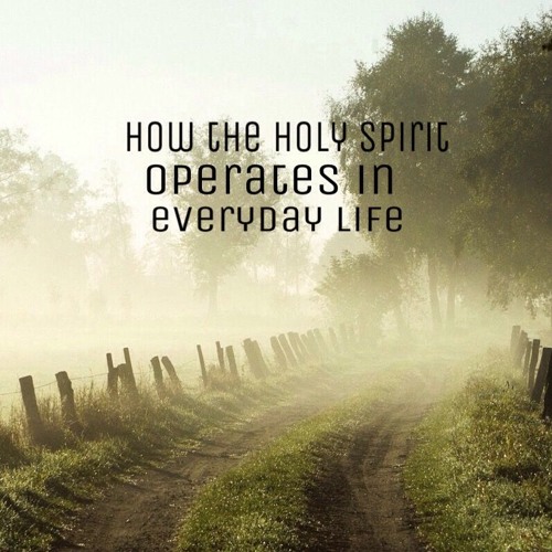 stream-how-the-holy-spirit-works-in-everyday-life-pt2-pastor-roland