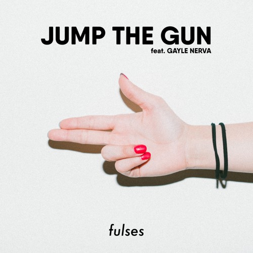 Stream Jump the Gun (feat. Gayle Nerva) by fulses | Listen online for ...