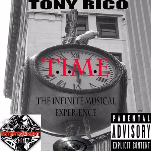 Stream Tony Rico | Listen to T.I.M.E playlist online for free on SoundCloud
