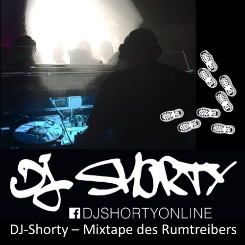 Stream DJ Shorty - Mixtape des Rumtreibers by DJ-Shorty | Listen online ...