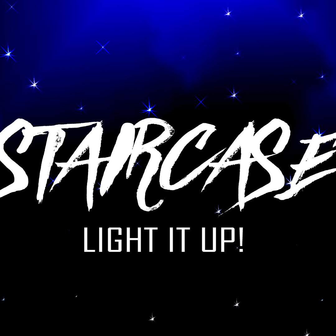 Stream Light It Up! by STAIRCASE | Listen online for free on SoundCloud