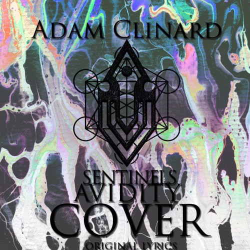 Stream Sentinels // Avidity Cover (Original Lyrics) by Skysplitter ...