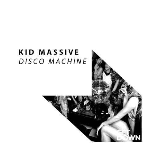 Stream Kid Massive | Listen to Kid Massive - Disco Machine [OUT NOW ... Stream Kid Massive | Listen to Kid Massive - Disco Machine [OUT NOW ...