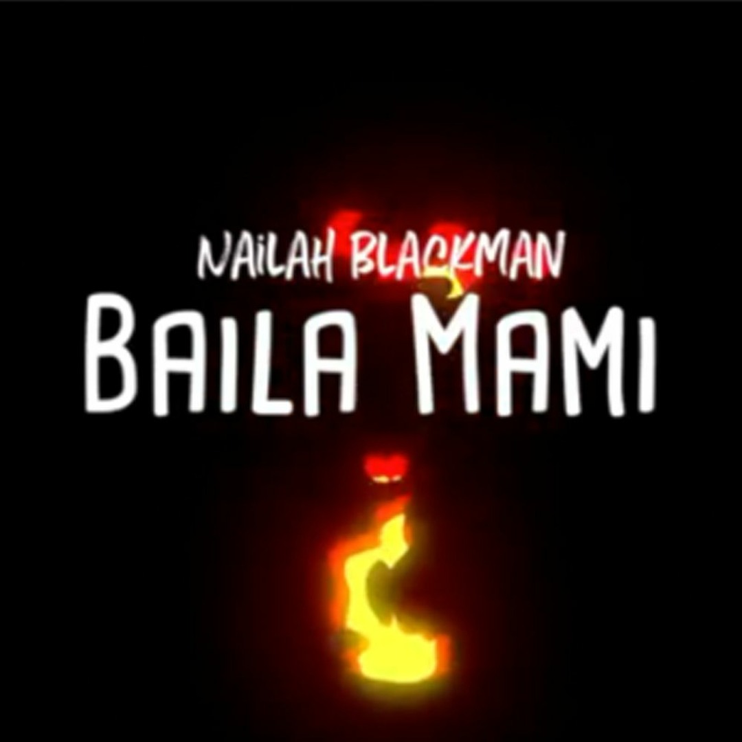 Stream Nailah Blackman - Baila Mami (Parallel Riddim) by FeteSoca ...