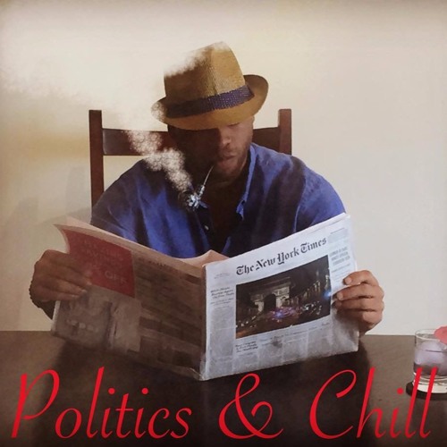 Stream Politics & Chill #1 by Marcus H Johnson | Listen online for free ...