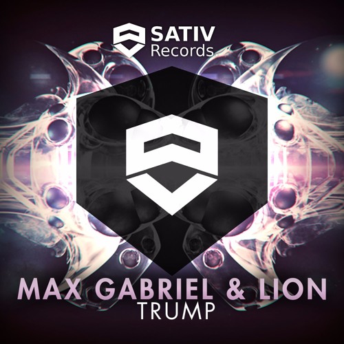 Stream Max Gabriel & LION - Trump | OUT NOW by Sativ Records | Listen ...