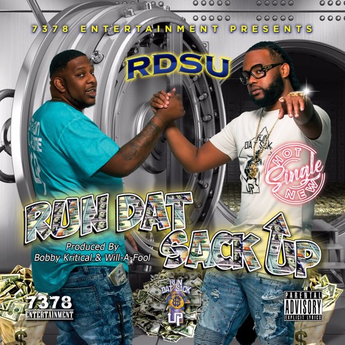 Stream Run Dat Sack Up by RDSU MUSIC | Listen online for free on SoundCloud