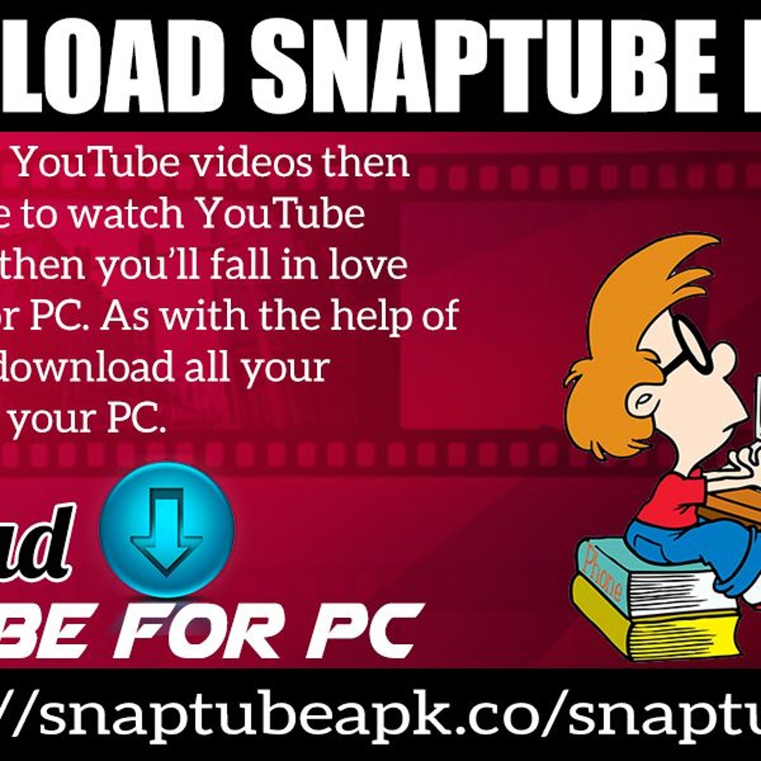 Stream Download SnapTube For Personal Computer by super@321 | Listen ...