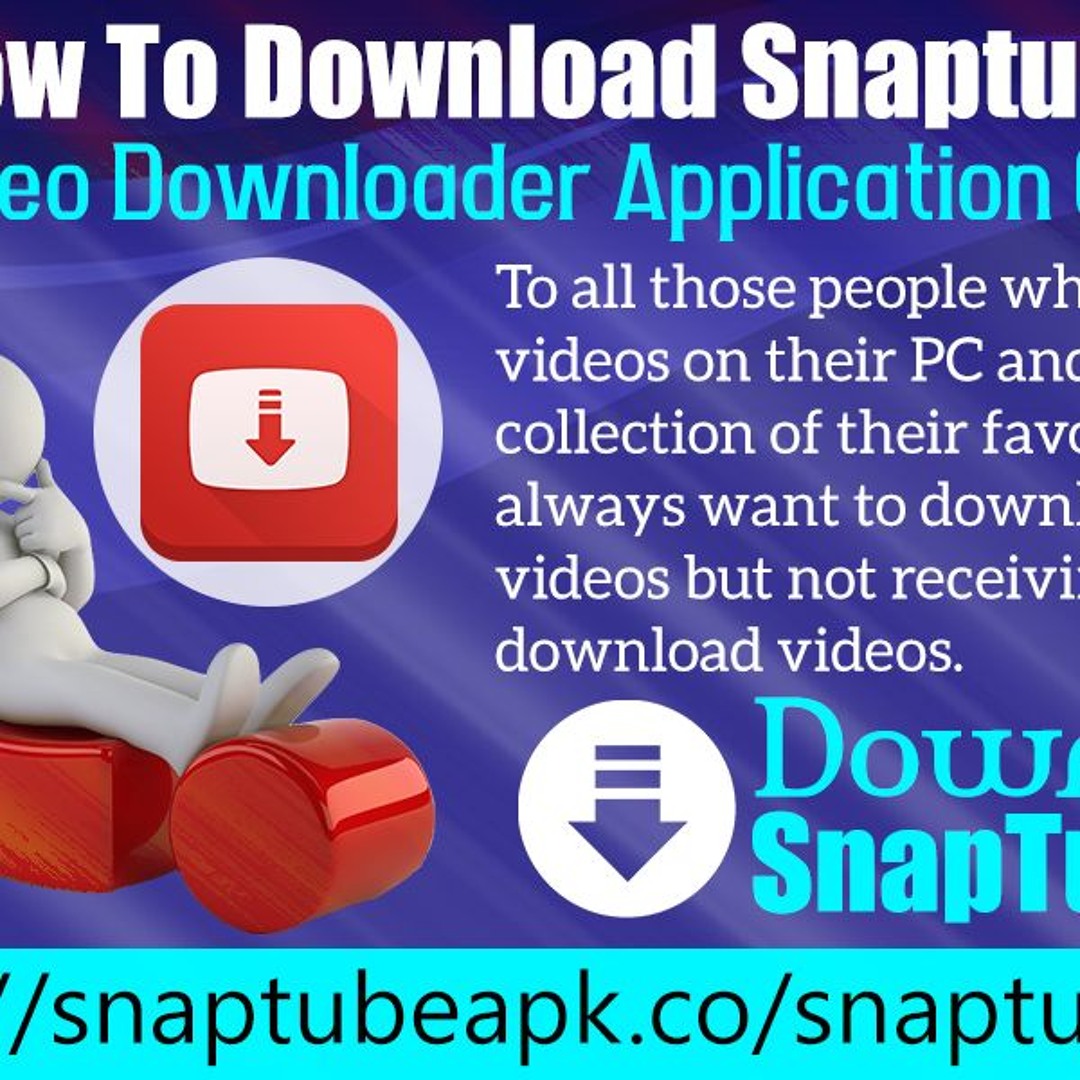 Stream How To Download SnapTube YouTube Video Downloader Application On ...