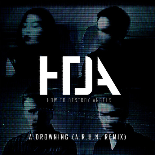 Stream How to Destroy Angels - A Drowning (Remix) by Arun K ...