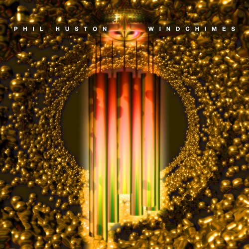 Stream Windchimes by Phil Huston | Listen online for free on SoundCloud