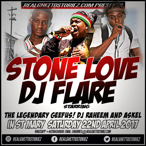 Stream STONE LOVE AND DJ FLARE IN ST MARY 22ND APRIL 2017 by RGS ...