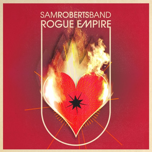 Stream SAM ROBERTS BAND 'Rogue Empire' by Paper Bag Records | Listen ...