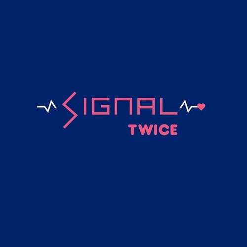 Stream Twice - Signal Thai ver By Mindthew by Mindthew | Listen online ...