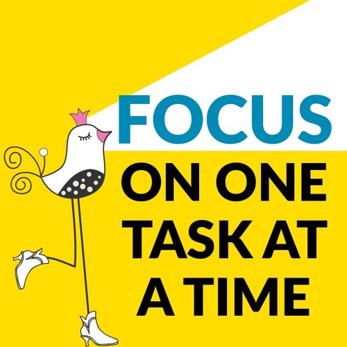 Stream episode FOCUS ON ONE TASK AT A TIME - Plan it naked [and make it ...